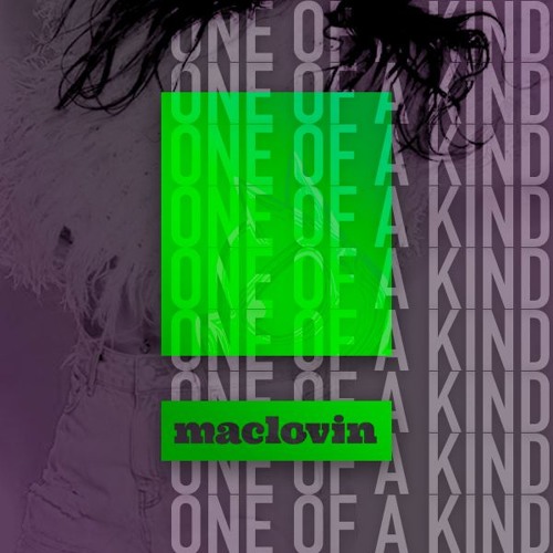 Stream Maclovin - One of a Kind (Promo) by Maclovin | Listen online for ...