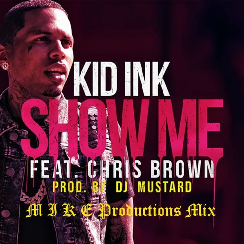 Kid Ink Be Real Mix