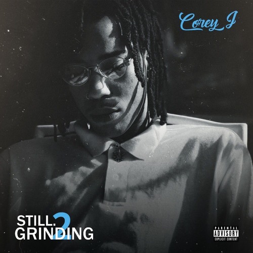 Stream Corey J | Listen to Still Grinding 2 playlist online for free on ...