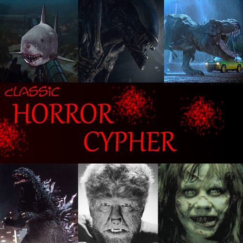 Stream Classic Horror cypher Jaws, alien,Rexy,Godzilla,Wolfman and ...