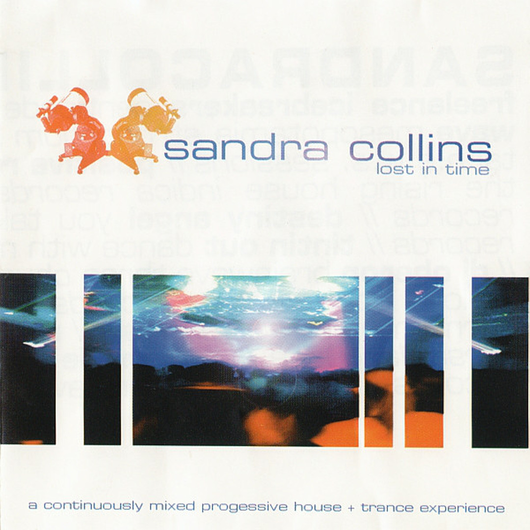 Stream 594 - Sandra Collins - Lost In Time (1997) by The Classic Mix CD ...