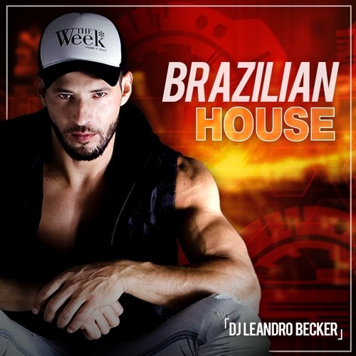 Stream BRAZILIAN HOUSE by LEANDRO BECKER | Listen online for free on SoundCloud