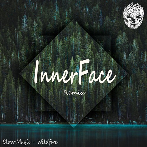 Stream Slow Magic - WildFire (InnerFace Remix) by InnerFace | Listen ...