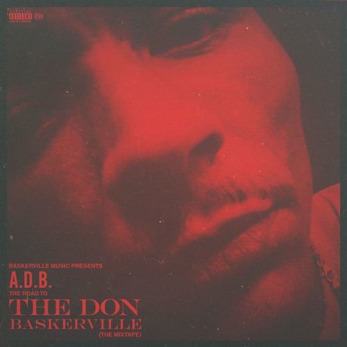 Stream A.D.B - The Don Baskerville | Listen to Road to "The Don ...