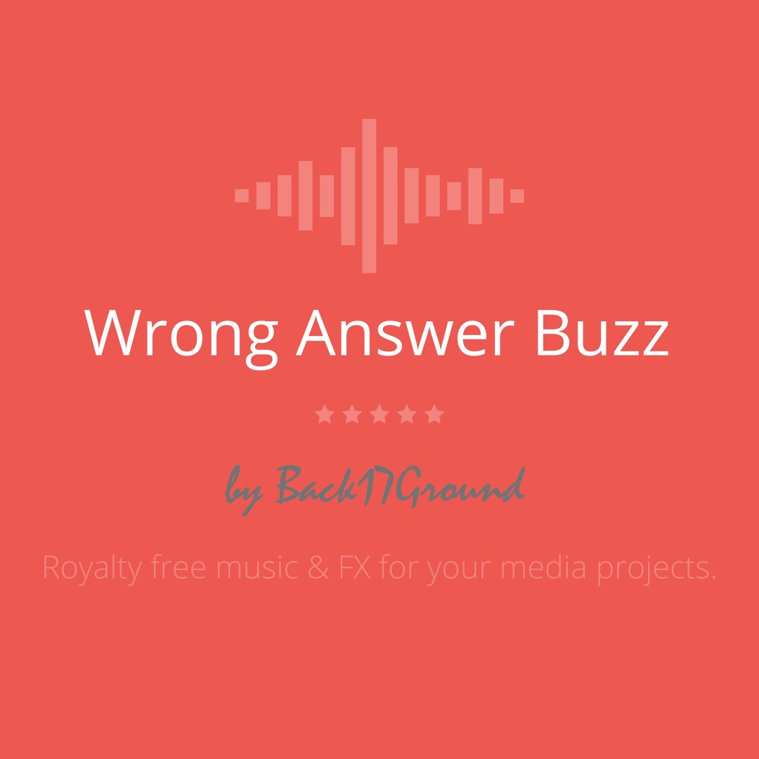 Stream Wrong Answer Buzz Preview - [Available on Audiojungle] - $1 by ...
