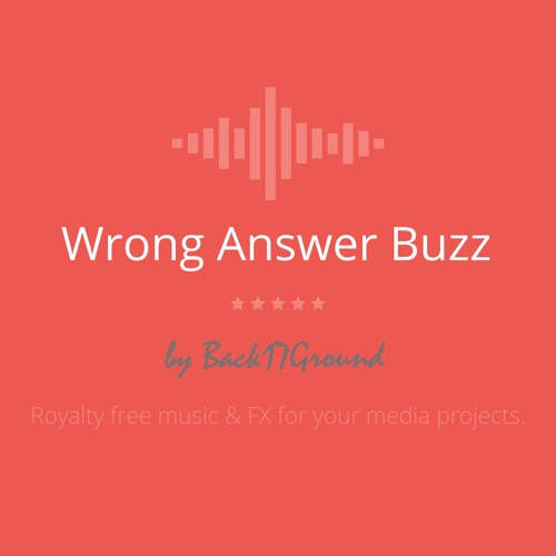 Stream Wrong Answer Buzz Preview - [Available on Audiojungle] - $1 by ...