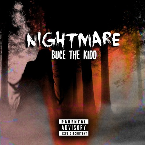 Stream Nightmare (prod. BoyFifty) by Buce The Kidd | Listen online for ...