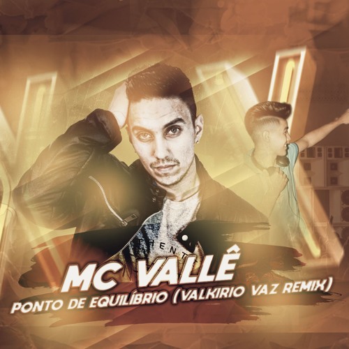 Stream MC Vallê Ft. Malharo - Ponto De Equilíbrio (Valkirio Vaz Remix ...