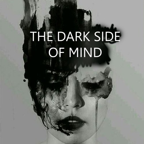 Stream The Dark Side Of Mind by Sasif | Listen online for free on ...