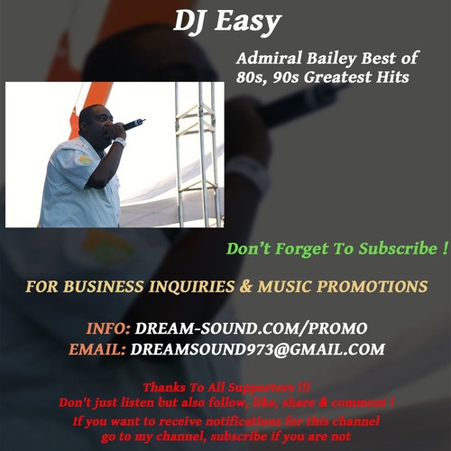 Stream DJ Easy - Admiral Bailey Best of 80s, 90s Greatest Hits (Reggae ...