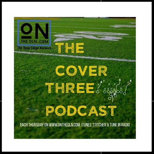 Stream episode The Cover Three Podcast Ep. 9 by The Doug Lange Network ...