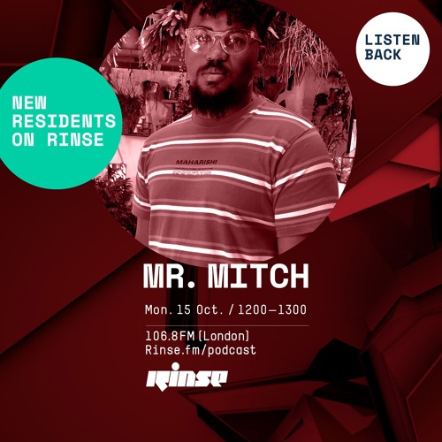 Stream Mr. Mitch - 15th October 2018 by Rinse FM | Listen online for ...