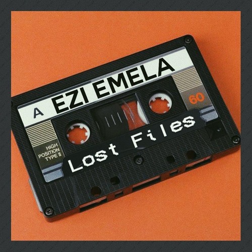 Stream EziEmelaMusic | Listen to Ezi Emela - Lost Files playlist online ...
