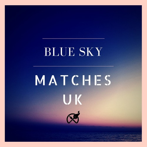 Matches UK - Free music on ToneDen