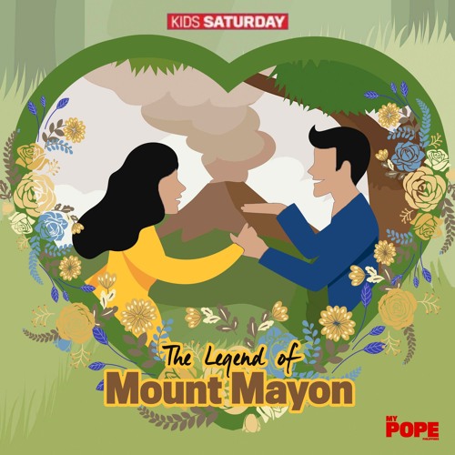 Stream The Legend of Mount Mayon from My Pope Philippines | Listen ...