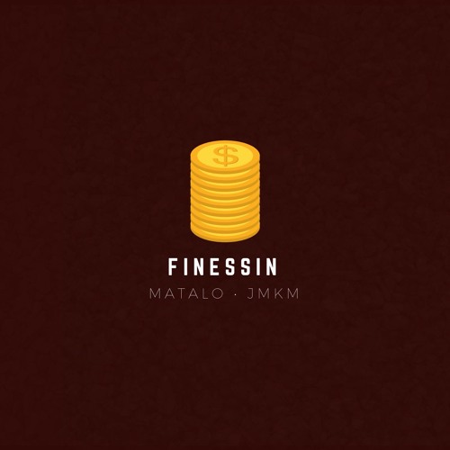 Stream Finessin (with JMKM) by Matalo | Listen online for free on ...