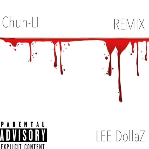 Stream Chun Li Remix by LeeDollaZ | Listen online for free on SoundCloud