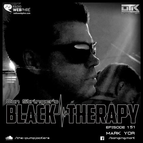 Stream Mark |YoR| - Black Therapy EP151 on Radio WebPhre.com by Dan ...