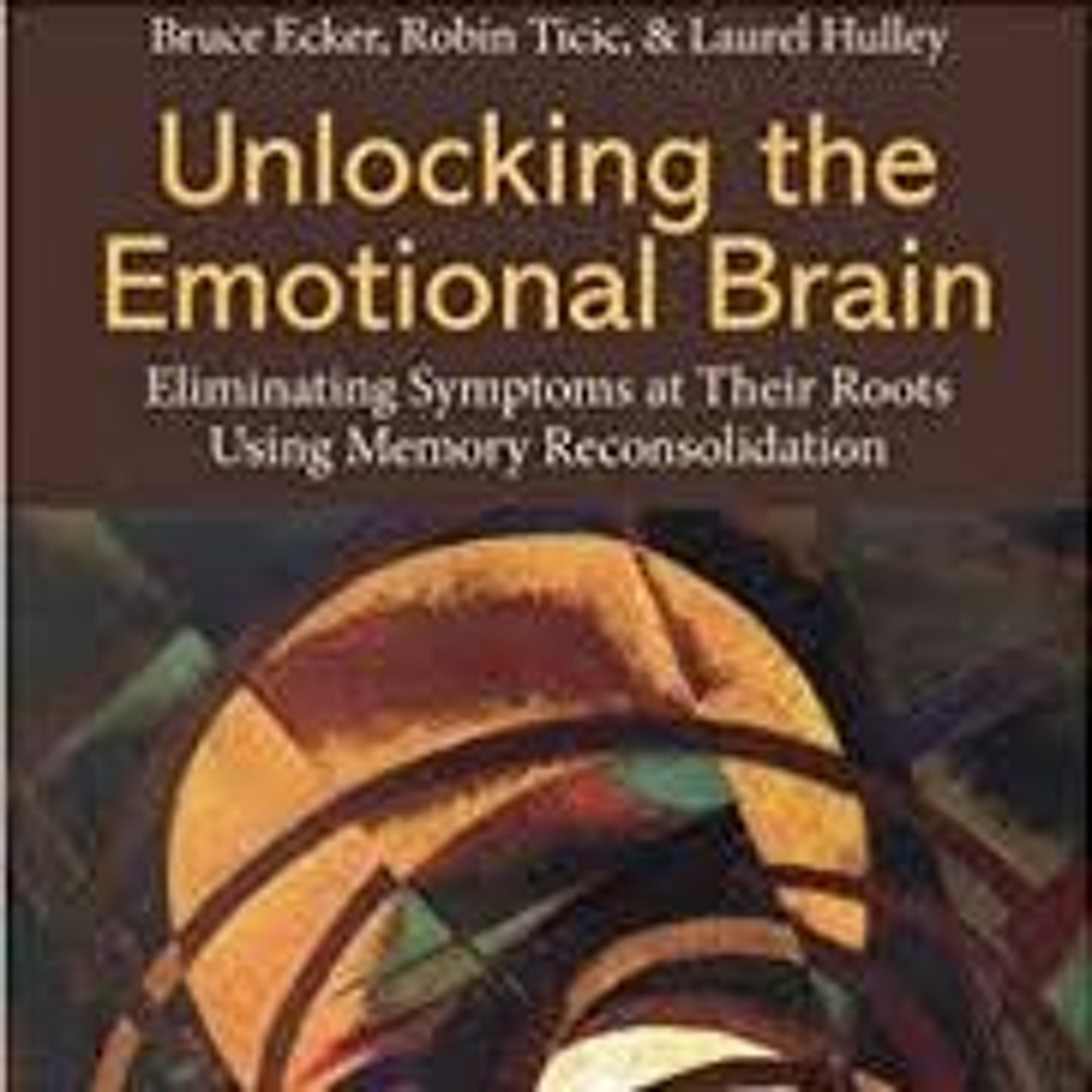 Stream episode #WiseGirl: Bruce Ecker, MA, LMFT: Memory Reconsolidation ...