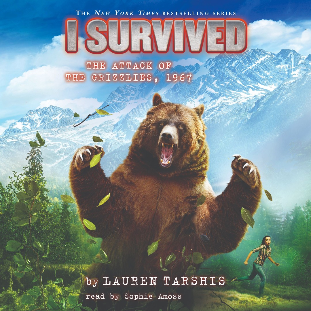 Stream I SURVIVED THE ATTACK OF THE GRIZZLIES, 1967 by Lauren Tarshis ...