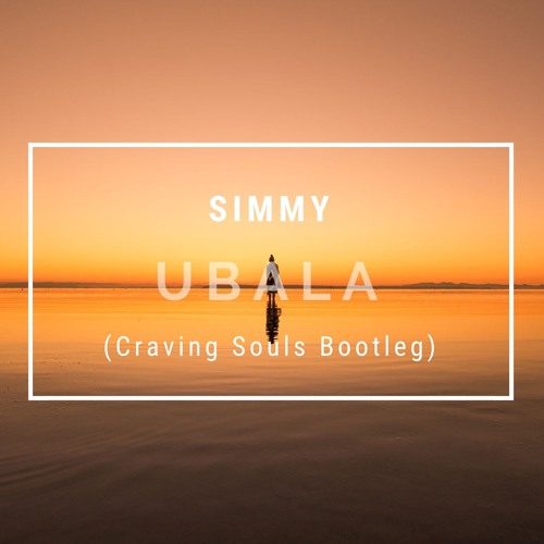 Stream Simmy - Ubala(Craving Souls Bootleg) by Craving Souls | Listen ...
