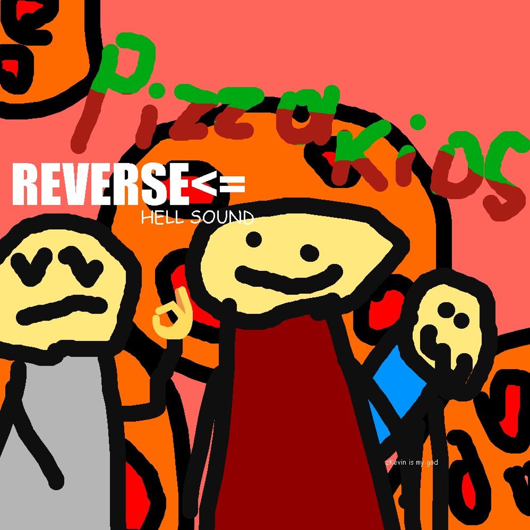 Listen to music albums featuring Hell Sound(pitsa Kids Reverse) by ...