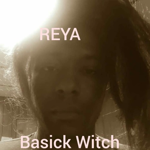 Stream R*E*Y*A* | Listen to REYA:Basick Witch playlist online for free ...