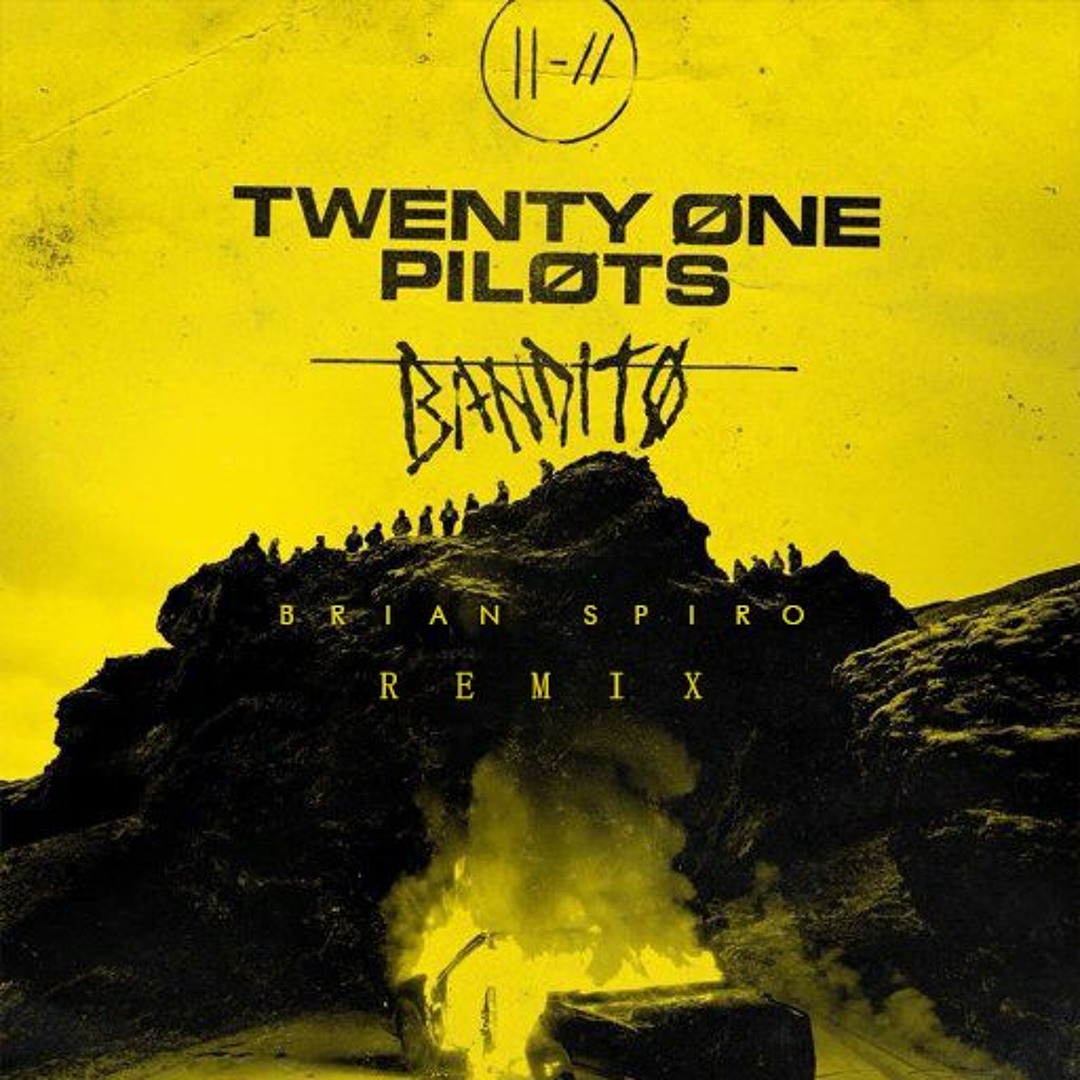 Stream Twenty One Pilots - Bandito (Brian Spiro Remix) by Brian Spiro ...