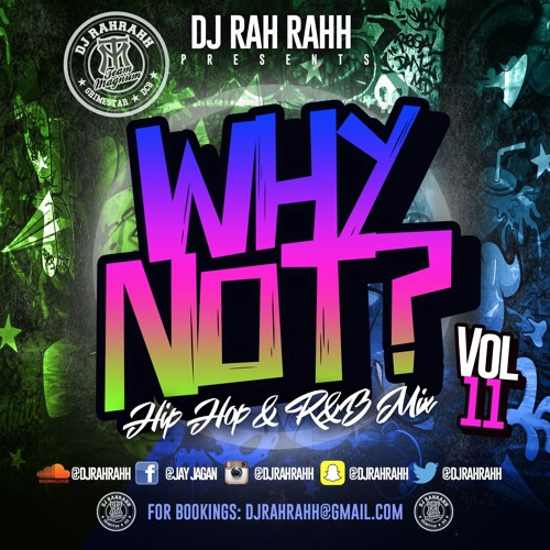 Stream DJ RaH RahH - Why Not Vol. 11 by djrahrahh | Listen online for ...