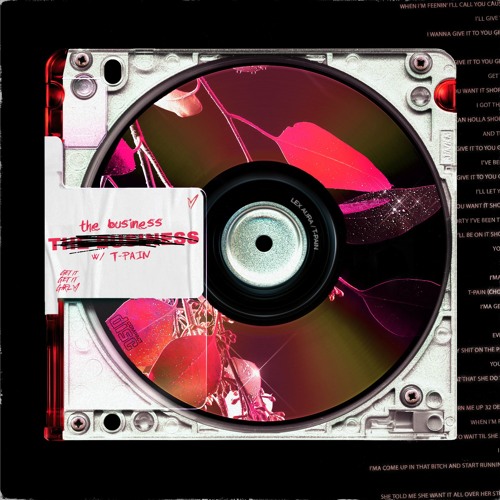 Stream Lex Aura ~ The Business (Feat. T-Pain) by Lex Aura | Listen ...