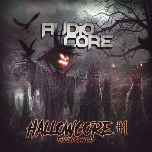 Stream Audio Core - HALLOWCORE #1 🎃🦇 by Audio Core | Listen online for ...