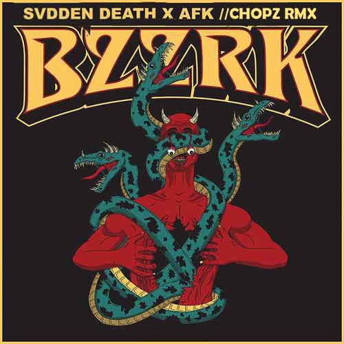 Stream SVDDEN DEATH,AFK- BZZRK(CHOPZ REMIX) by CHOPZ Dubz | Listen ...