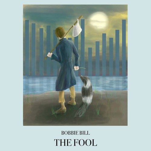 Stream Bobbie Bill - The Fool by Bobbie Bill | Listen online for free ...