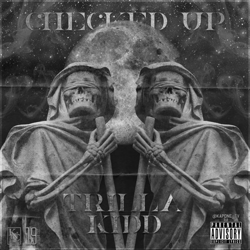 Stream CHECKED UP by Trilla Kid | Listen online for free on SoundCloud