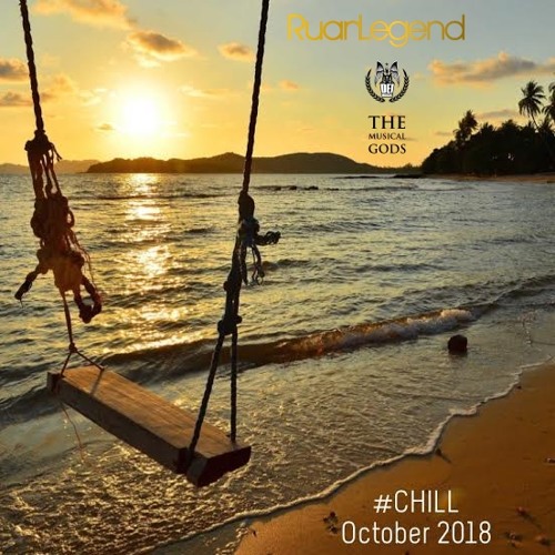 Stream #Chill October 2018 by DEI MUSICALE | THE MUSICAL GODS | Listen ...