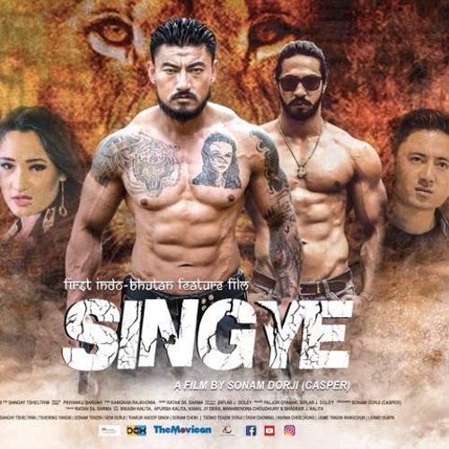 Stream 5MB STUDIO | Listen to SINGYE(Movie)First Indo-Bhutan Film ...