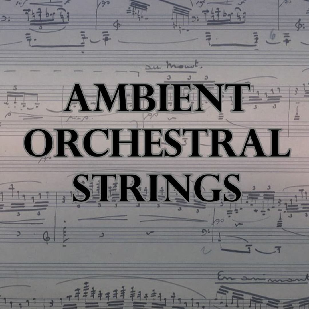 Stream Ambient Strings Sampler by Sound Phenomenon | Listen online for ...