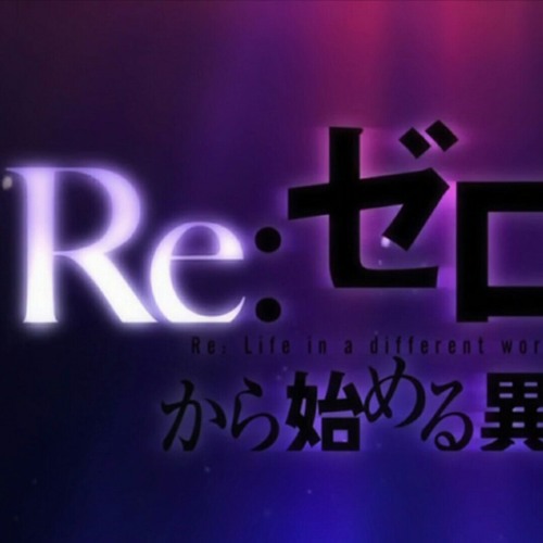 Stream Redo Re:zero by DerR | Listen online for free on SoundCloud
