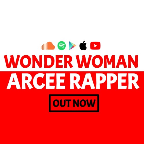Stream Wonder Woman - Arcee Rapper by Arcee.Rapper | Listen online for ...