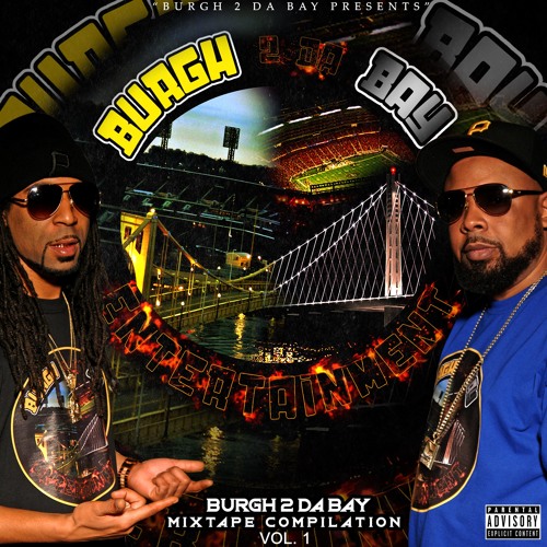 Stream Burgh 2 Da Bay Entertainment | Listen to Burgh 2 Da Bay Mixtape ...