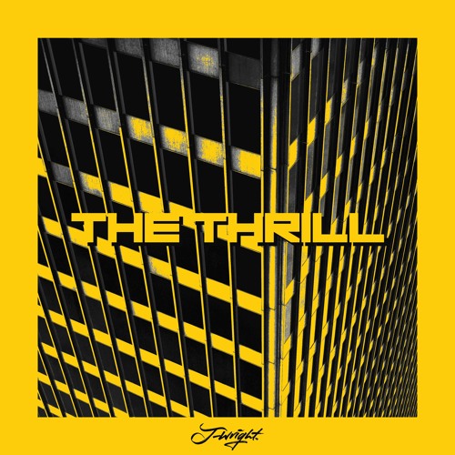 Stream The Thrill by J-Wright | Listen online for free on SoundCloud