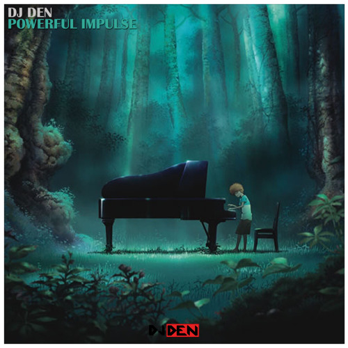 Stream Powerful Impulse by DJ Den | Listen online for free on SoundCloud