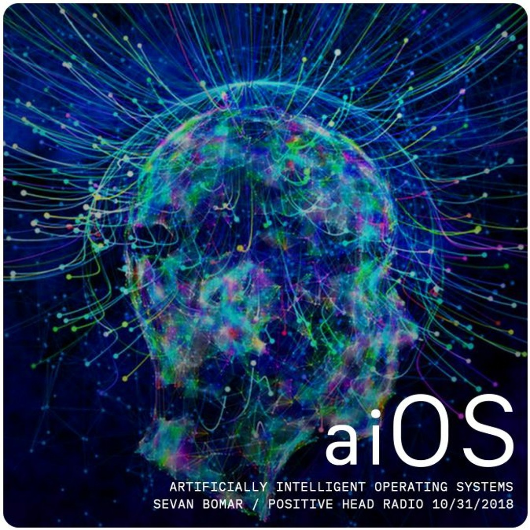 Stream episode ARTIFICIALLY INTELLIGENT OPERATING SYSTEMS - SEVAN BOMAR ...