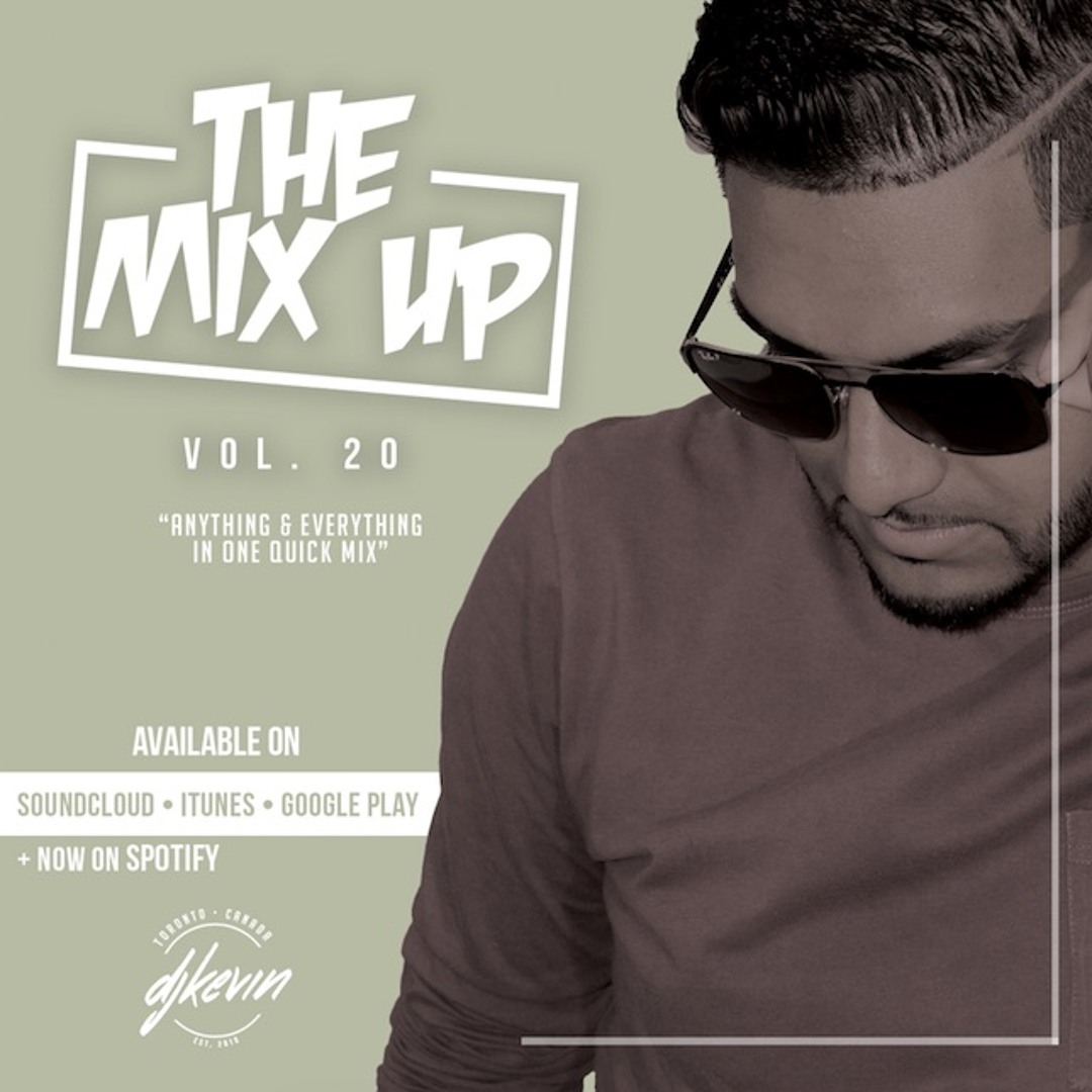 Stream THE MIX UP - Volume 20 - Mixed by DJ KEVIN by DJ Kevin | Listen ...