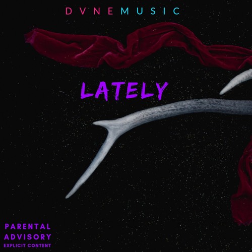 Stream LATELY by DVNEmusic | Listen online for free on SoundCloud