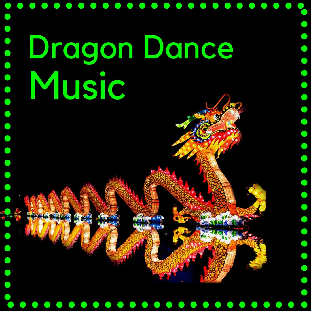 Stream DragonDanceMusic | Listen to Dragon Dance Music #ChineseMusic # ...
