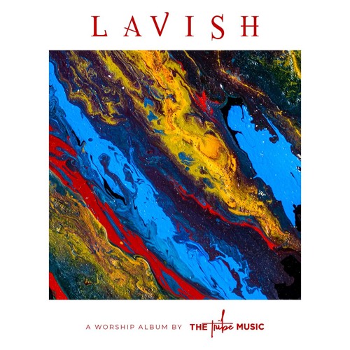 Stream Tribe Music | Listen to Lavish (The Album) - Tribe Music ...