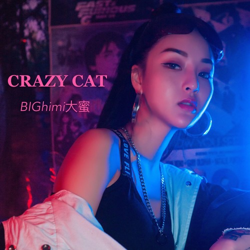 Stream BIGhimi大蜜 - CRAZY CAT by Chinese Female Rappers | Listen online ...