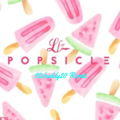 Stream LFZ - Popsicle (92ebuddy20 Remix) by 92ebuddy20 | Listen online ...