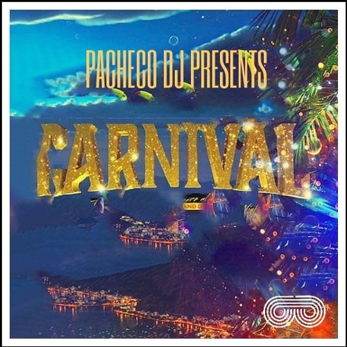 Stream PACHECO DJ PRESENTS - CARNIVAL (PROMO MIX) by Deejay Paulo ...